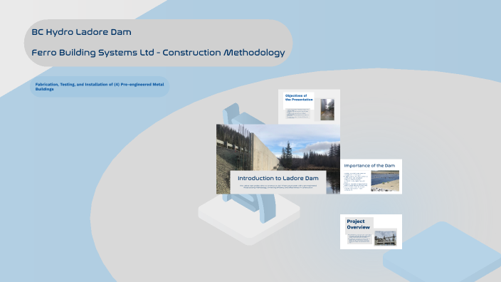 Ladore Dam Construction Methodology by Jonathan Wolff on Prezi