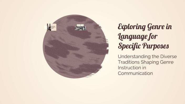 Exploring Genre in Language for Specific Purposes by Filza Cheema on Prezi