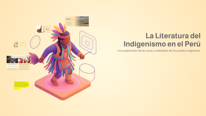 La Literatura del Indigenismo en el Perú by Zero 7511 on Prezi
