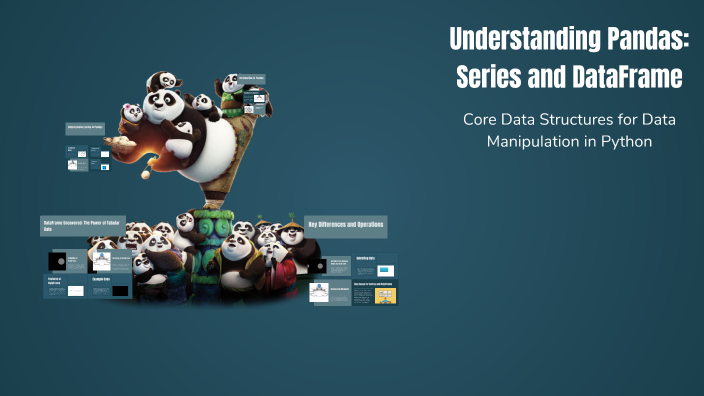 Understanding Pandas: Series and DataFrame by Sham Vijay on Prezi