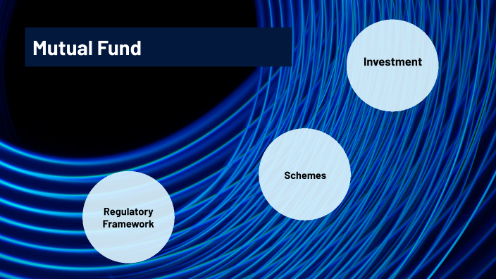 MF regulatory framework, Types, Schemes and Investment by Darshana ...