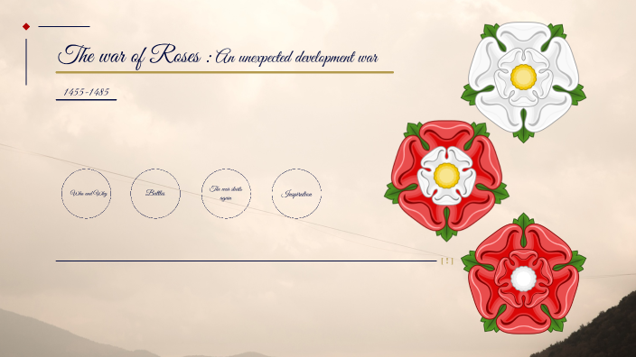 The war of roses by Maïa Pequegnot on Prezi