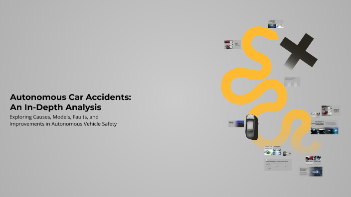 Autonomous Car Accidents: An In-Depth Analysis by lucia r on Prezi