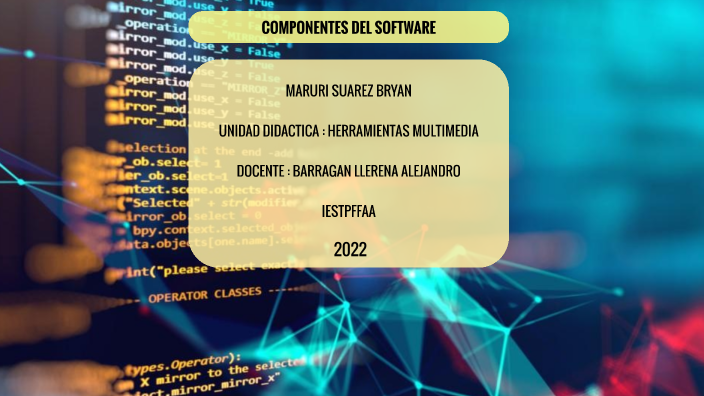 COMPONENTES DEL SOFTWARE by Bryan Maruri on Prezi
