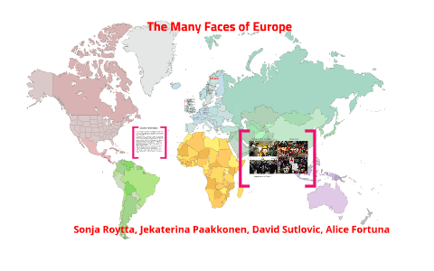 The Many Faces of Europe by Alice Fortuna on Prezi