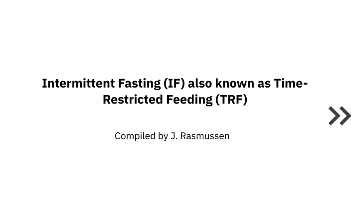Intermittent Fasting and Time-Restricted Feeding by Jason Rasmussen on ...