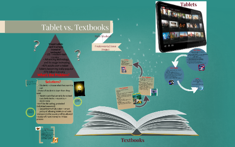 Tablet vs. Textbooks by sash2 shakeel on Prezi