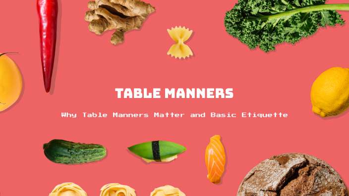 Table Manners for Kids by Soumya Xavier on Prezi