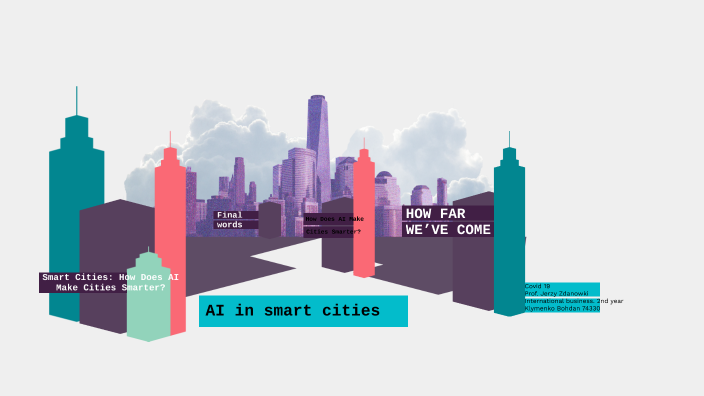 AI in smart cities by Klymenko Bohdan on Prezi