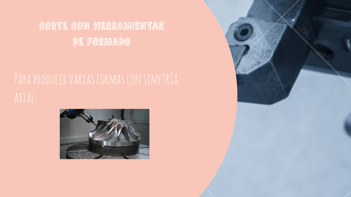 Cepillado y Torneado by elisa lazalde on Prezi