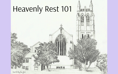 Heavenly Rest 101 by David Romanik on Prezi
