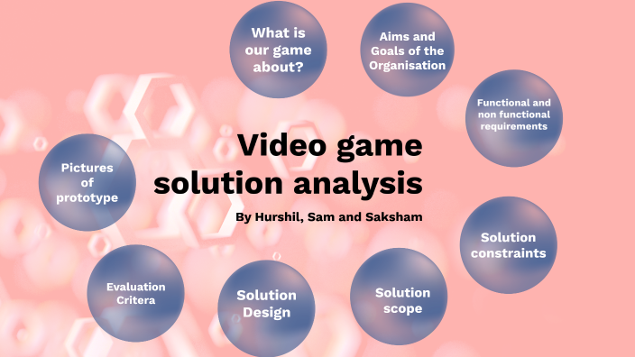 Video game analysis stage by Saksham SHARMA on Prezi