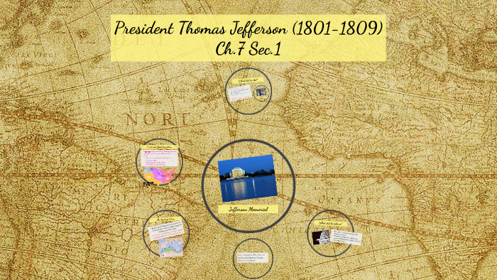 President Thomas Jefferson (1801-1809) by jeremy wold on Prezi