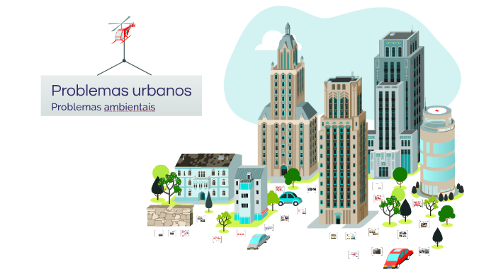 Problemas Urbanos by BBH D on Prezi