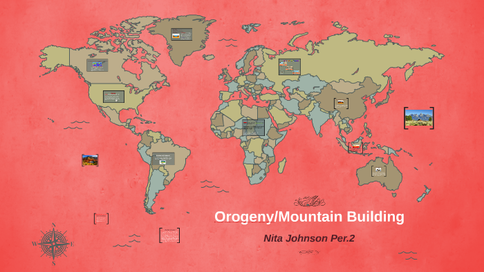 Orogeny/Mountain Building by on Prezi