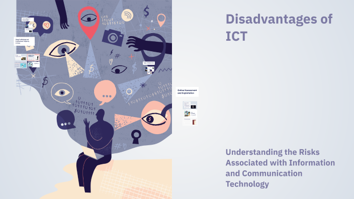 Disadvantages of ICT by Olive Montezor on Prezi