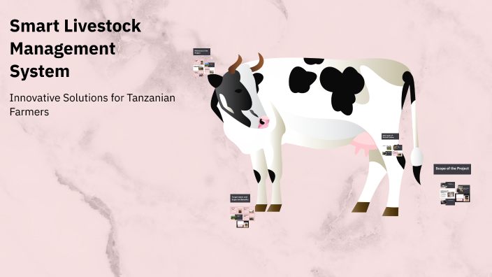 Smart Livestock Management System by PENINA MKANDALA on Prezi