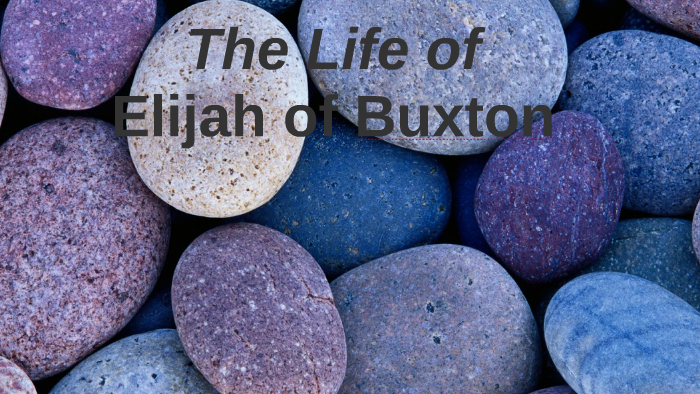 Elijah of Buxton by kassidy appiah-kubi