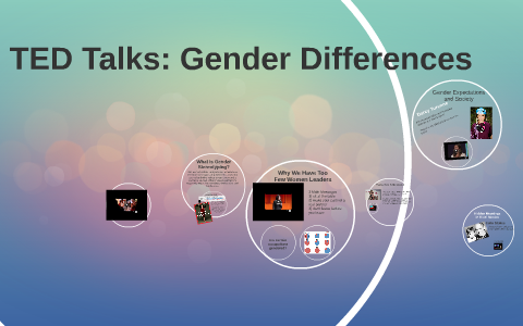 TED Talks: Gender Differences by Mollie Davis on Prezi
