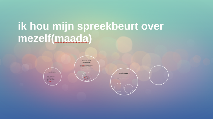 ik hou mijn spreekbeurt over mezelf(maada) by H Gaye on Prezi