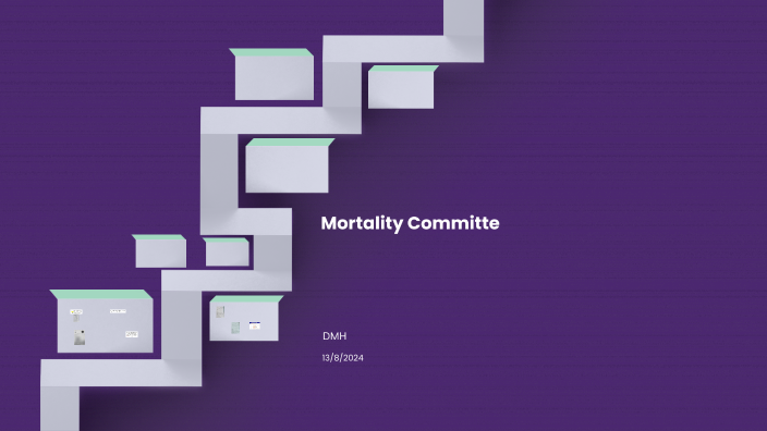 Mortality and Morbidity Committ by Alaa Hany on Prezi