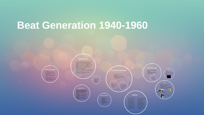 Beat Generation 1940-1960 by Maddie Piatt on Prezi