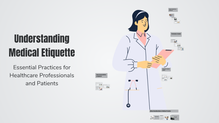 Understanding Medical Etiquette by ibrahim hasan on Prezi