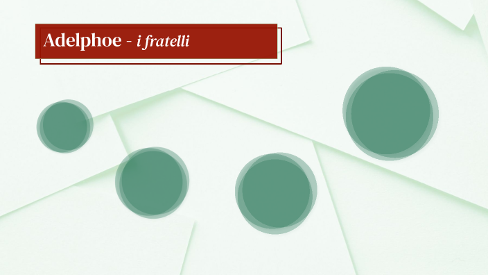 Adelphoe - Terenzio by Anna Albezzano on Prezi