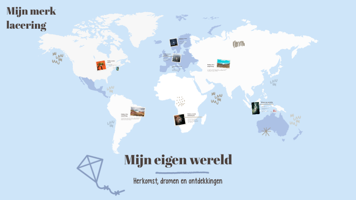 Mijn eigen wereld by jill reijnen on Prezi