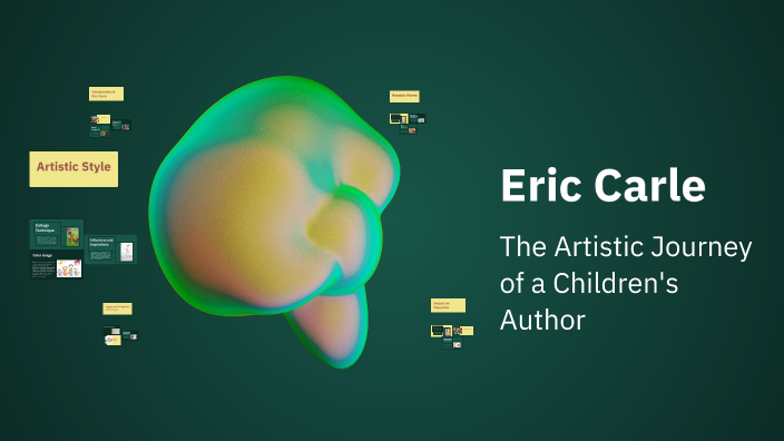 Eric Carle by Taylor Geiger on Prezi