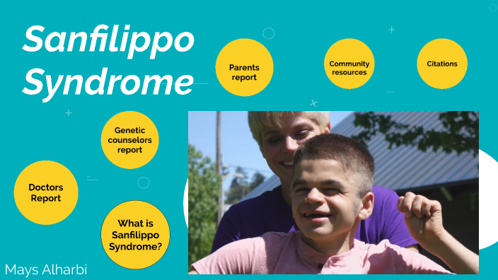 Sanfilippo Syndrome by Mays Alharbi on Prezi