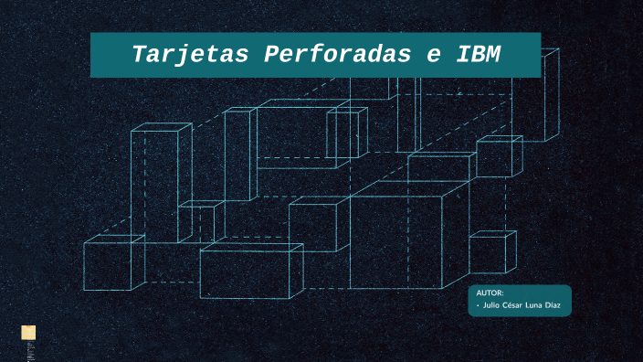 Tarjetas Perforadas e IBM - Julio Luna by Julio Luna on Prezi