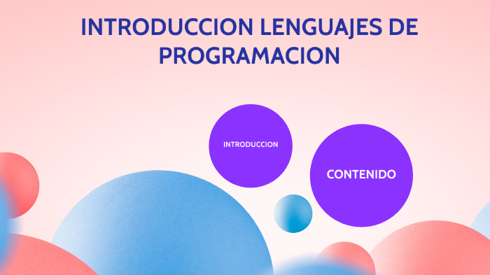 INTRODUCCION LENGUAJES DE PROGRAMACION by grupo ava gupo 6 on Prezi