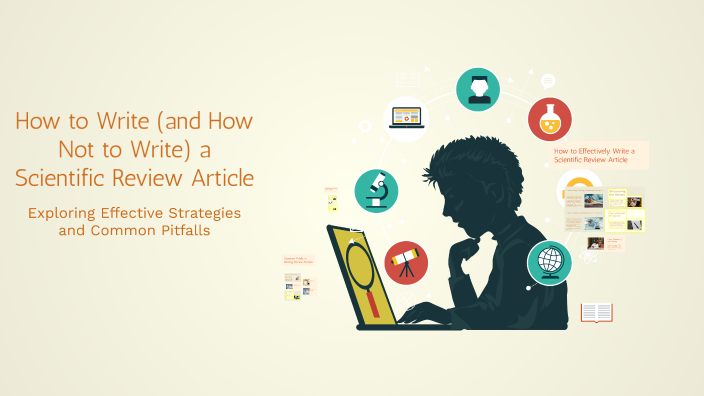 How to Write (and How Not to Write) a Scientific Review Article by ...