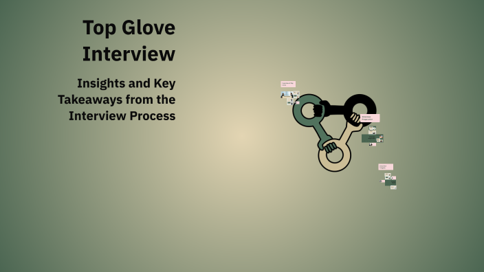 Top Glove Interview by Amirul Rahman Amran on Prezi
