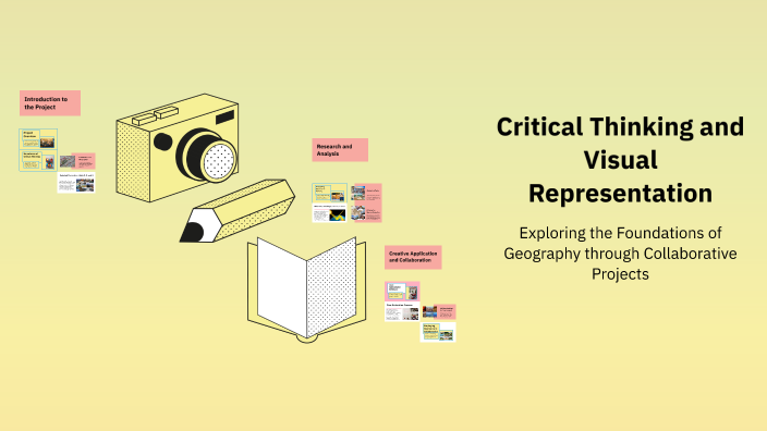 Critical Thinking and Visual Representation by Amiliyon brown on Prezi