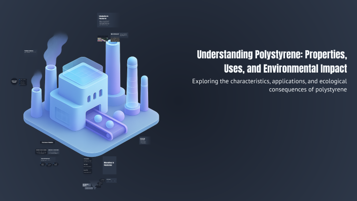 Understanding Polystyrene: Properties, Uses, and Environmental Impact ...