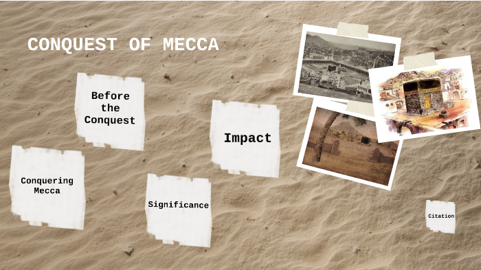 Meccan Conquest by Ahmad Kattan on Prezi