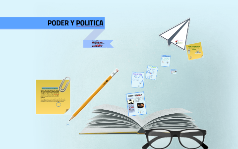 PODER Y POLITICA by on Prezi