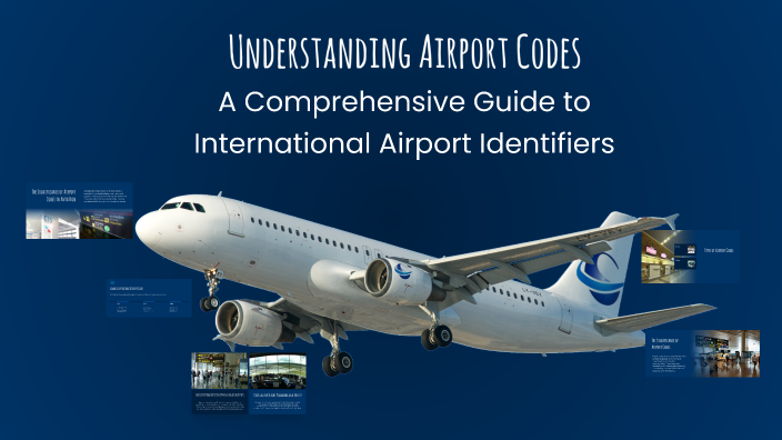Understanding Airport Codes by Paul anderton on Prezi