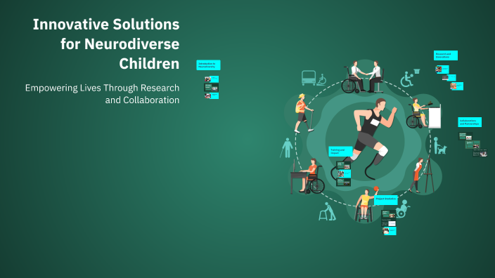 Innovative Solutions for Neurodiverse Children by Nathan Piasecki on Prezi