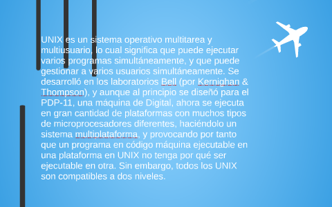 UNIX es un sistema operativo multitarea y multiusuario, lo c by Evelyn ...