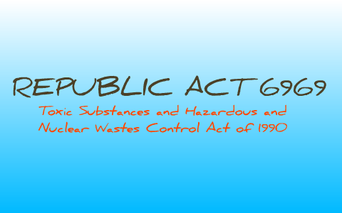 Republic Act 6969 by Jette Santos on Prezi