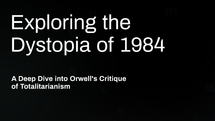 Exploring the Dystopia of 1984 by Sara Sofía on Prezi