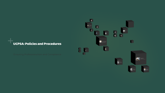 UCPSA: Policies and Procedures by Enoch Espinoza on Prezi
