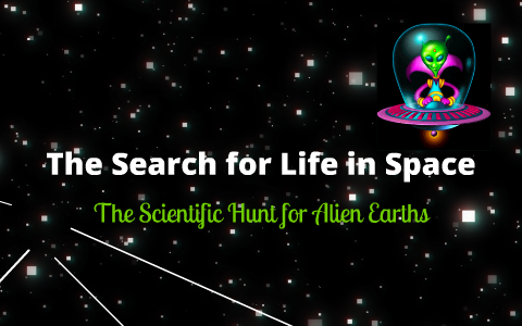 The Search for Life in Space by Sean Caetano on Prezi
