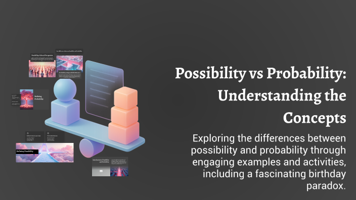 Possibility vs Probability: Understanding the Concepts by Hassam Ul Haq ...