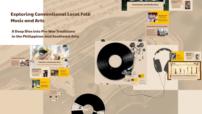 Exploring Conventional Local Folk Music and Arts by Adrian Cristo on Prezi