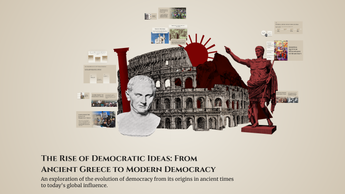 The Rise of Democratic Ideas: From Ancient Greece to Modern Democracy ...