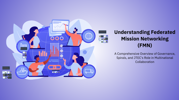 Understanding Federated Mission Networking (FMN) by Jacob Jensen on Prezi